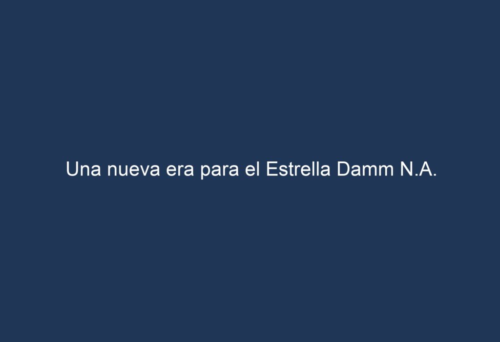 A new era for the Estrella Damm N.A. Andalucía Masters | Andalucia Golf